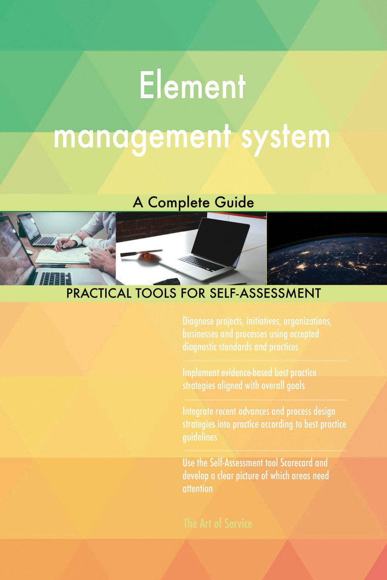 Element management system A Complete Guide by Gerardus Blokdyk - Ebook ...