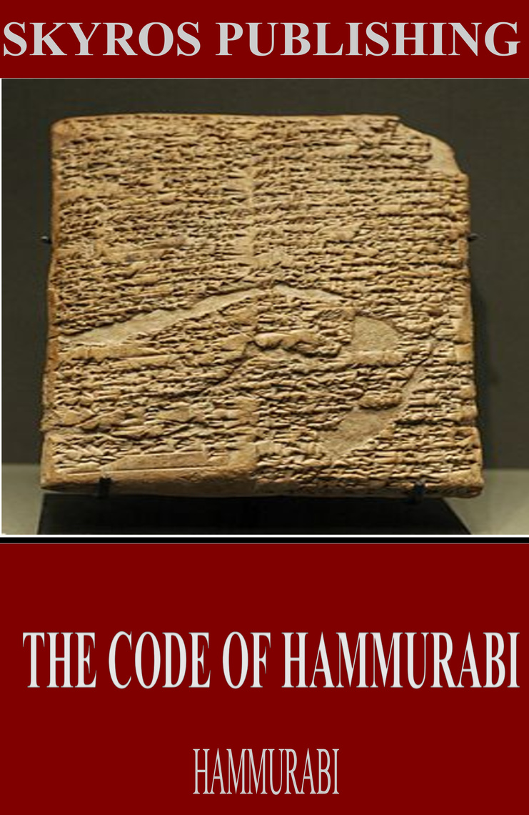 Read The Code of Hammurabi Online by Hammurabi Hammurabi | Books