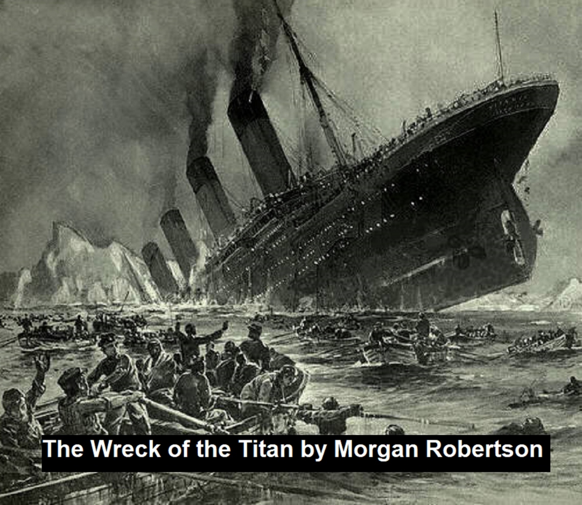 The Wreck of the Titan or Futility by Morgan Robertson - Ebook | Everand