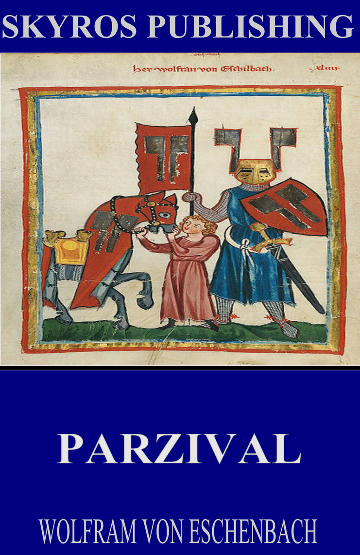 Parzival by Wolfram von Eschenbach (Ebook) - Read free for 30 days