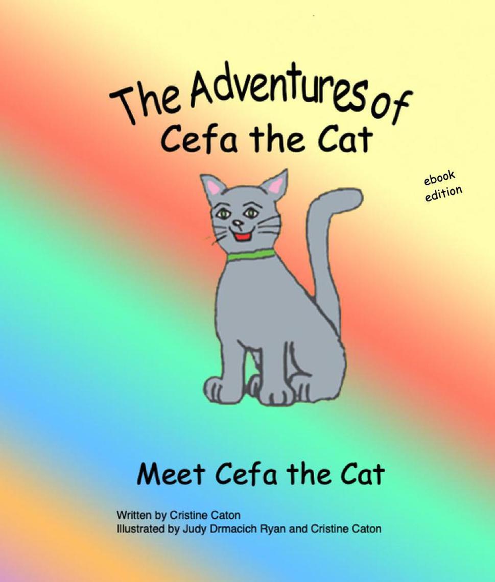 Meet Cefa the Cat by Cristine Caton - Ebook | Everand