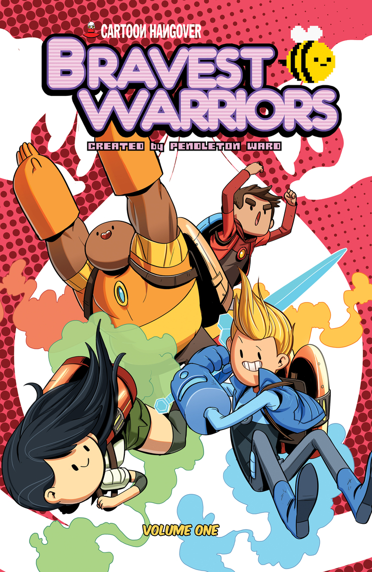 Bravest Warriors Vol 1 By Pendleton Ward Joey Comeau And Mike Holmes Book Read Online