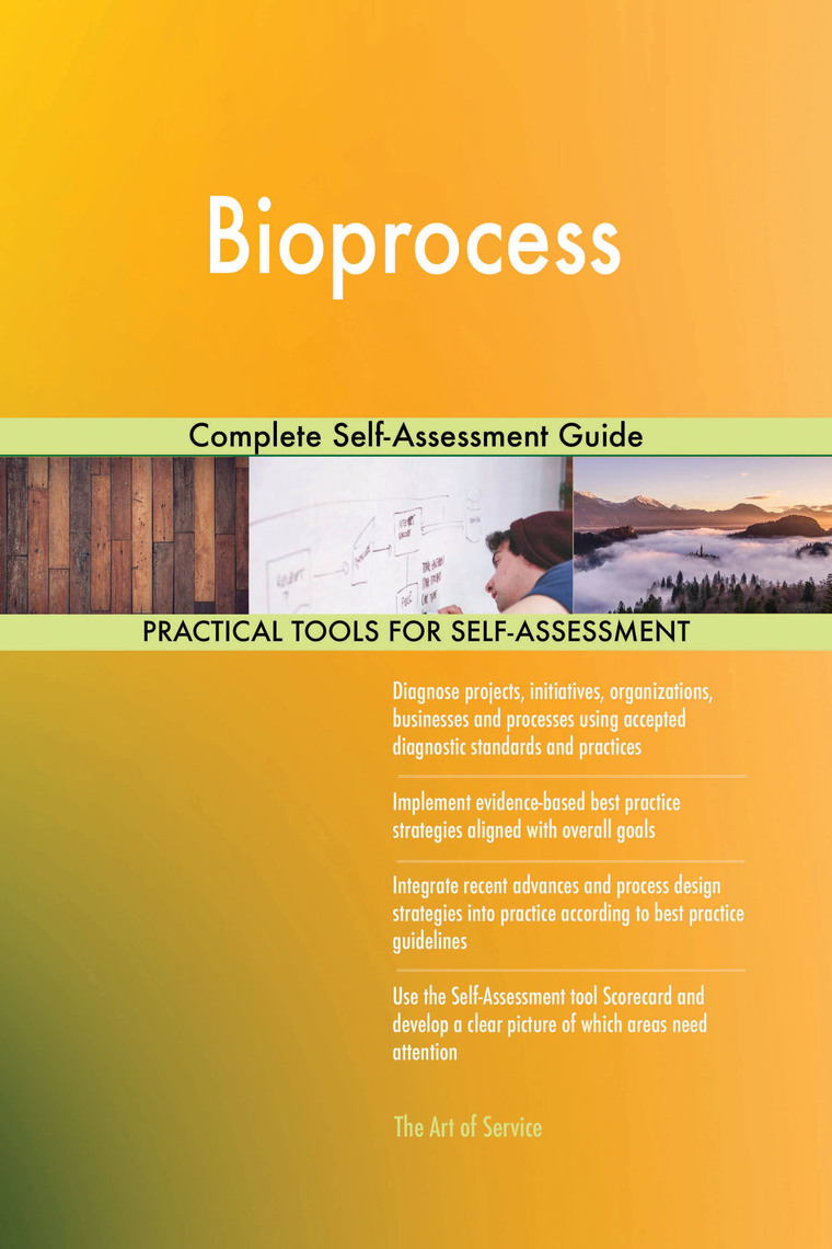 Bioprocess Complete Self-Assessment Guide by Gerardus Blokdyk (Ebook ...