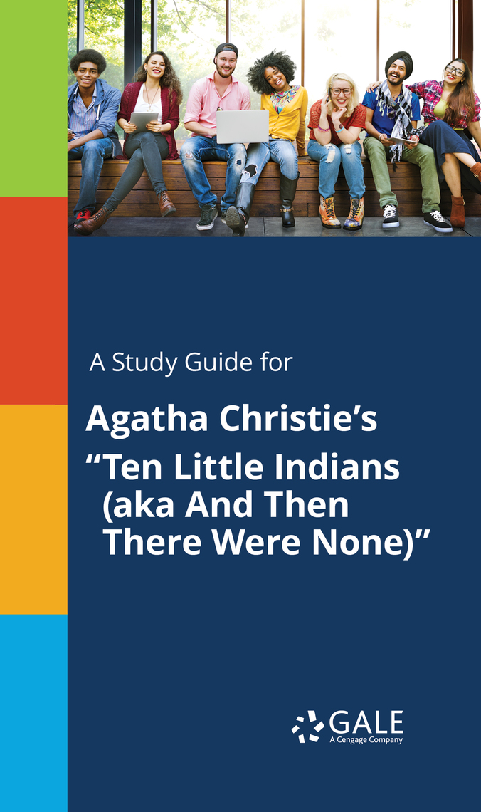 A Study Guide for Agatha Christie's "Ten Little Indians (aka And Then ...