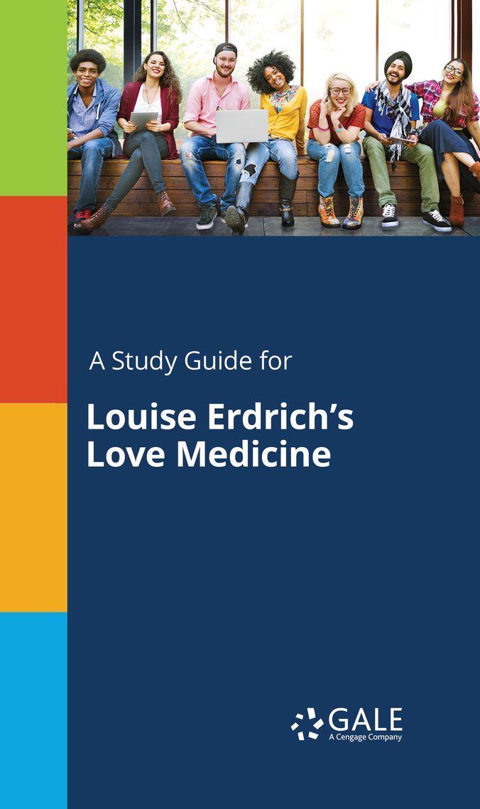 A Study Guide for Louise Erdrich's Love Medicine by Gale, Cengage ...