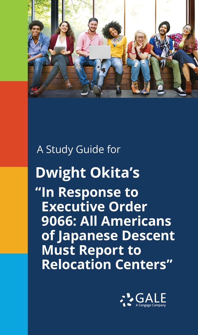 A Study Guide for Dwight Okita's "In Response to Executive Order 9066 ...
