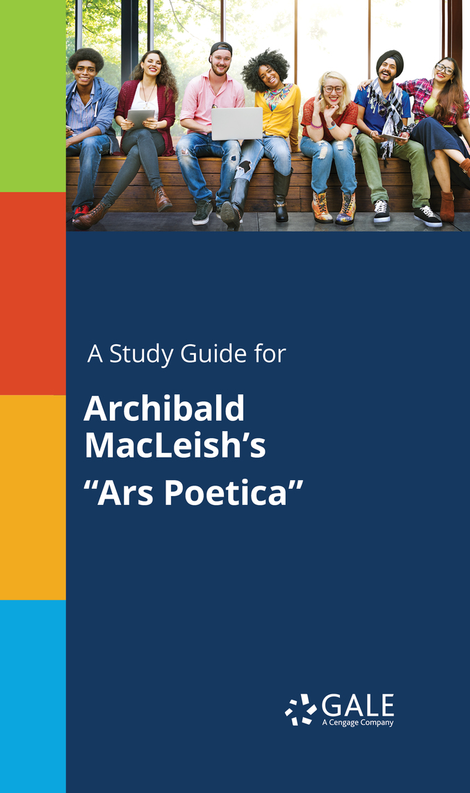 A Study Guide for Archibald MacLeish's "Ars Poetica" by Gale, Cengage ...