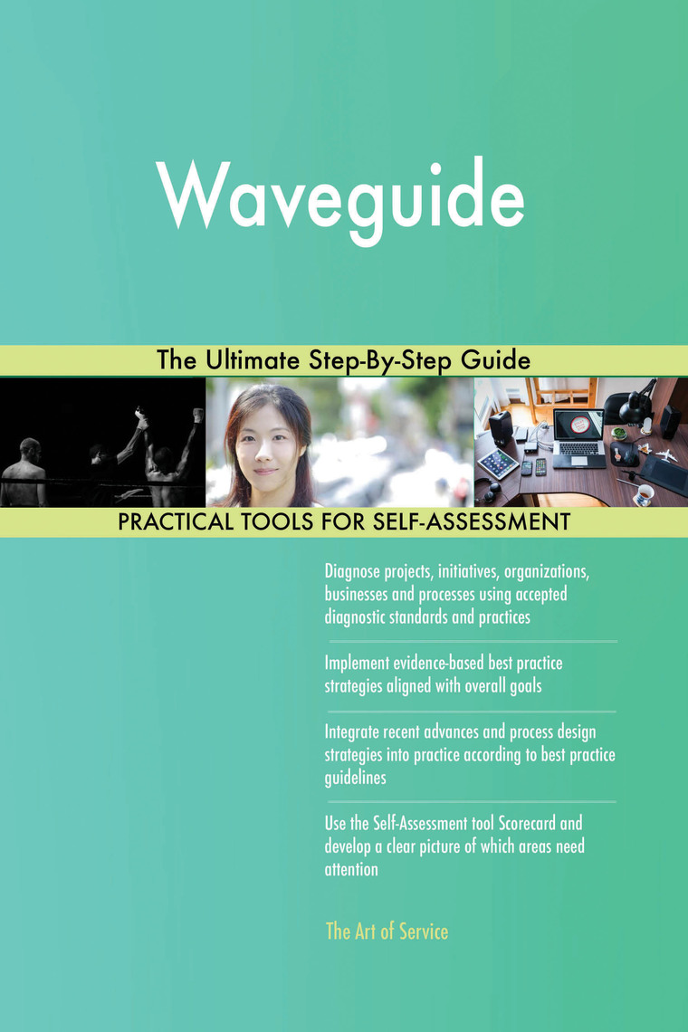 Waveguide The Ultimate Step-By-Step Guide by Gerardus Blokdyk (Ebook ...