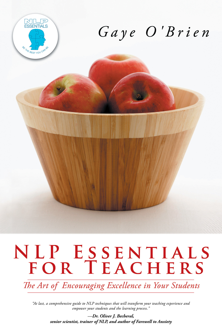 Nlp Essentials for Teachers by Gaye O'Brien - Ebook | Everand
