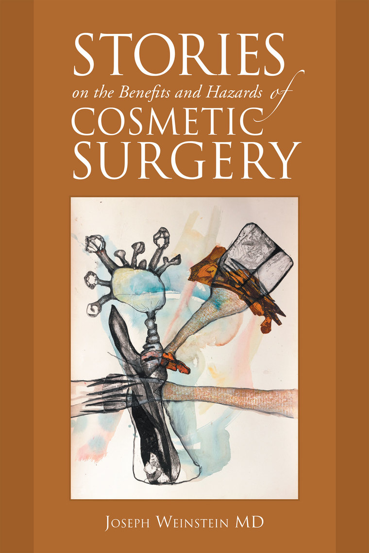 Stories on the Benefits and Hazards of Cosmetic Surgery by Joseph ...