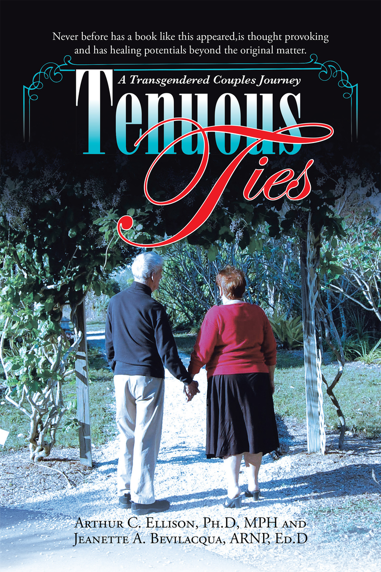Tenuous Ties by Dr. Arthur C. Ellison PH.D. MPH, Dr. Jeanette A ...