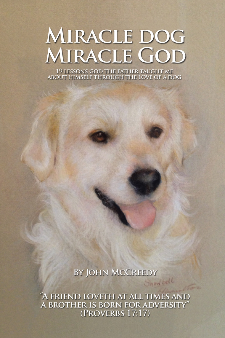 Miracle Dog Miracle God by John McCreedy (Ebook) - Read free for 30 days