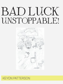 Bad Luck Unstoppable! by Keyon Patterson (Ebook) - Read free for 30 days