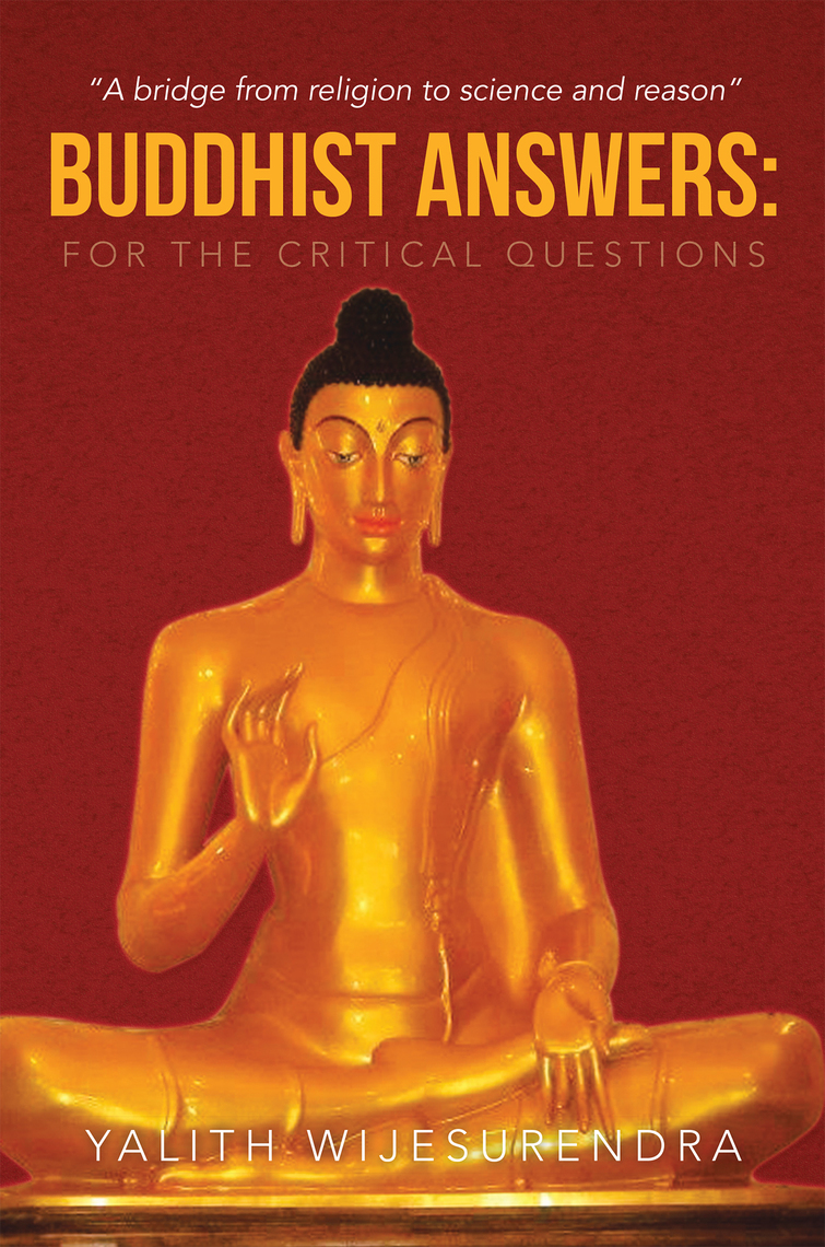 Buddhist Answers: for the Critical Questions by Yalith Wijesurendra ...