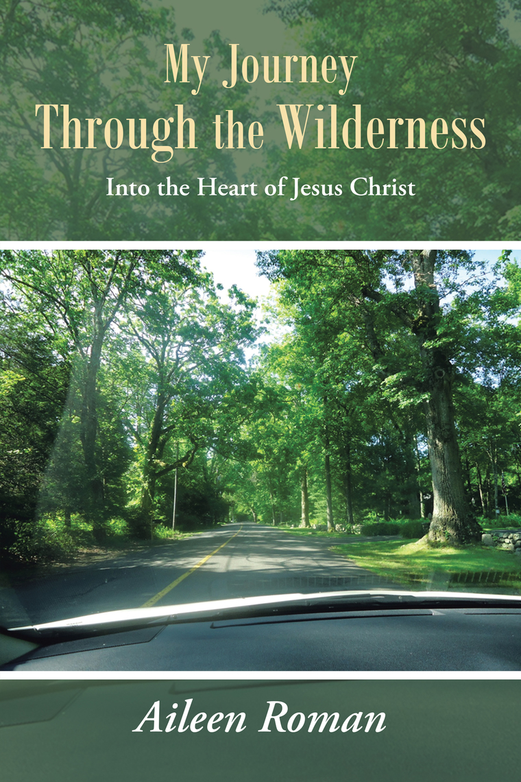 My Journey Through the Wilderness by Aileen Roman - Ebook | Everand