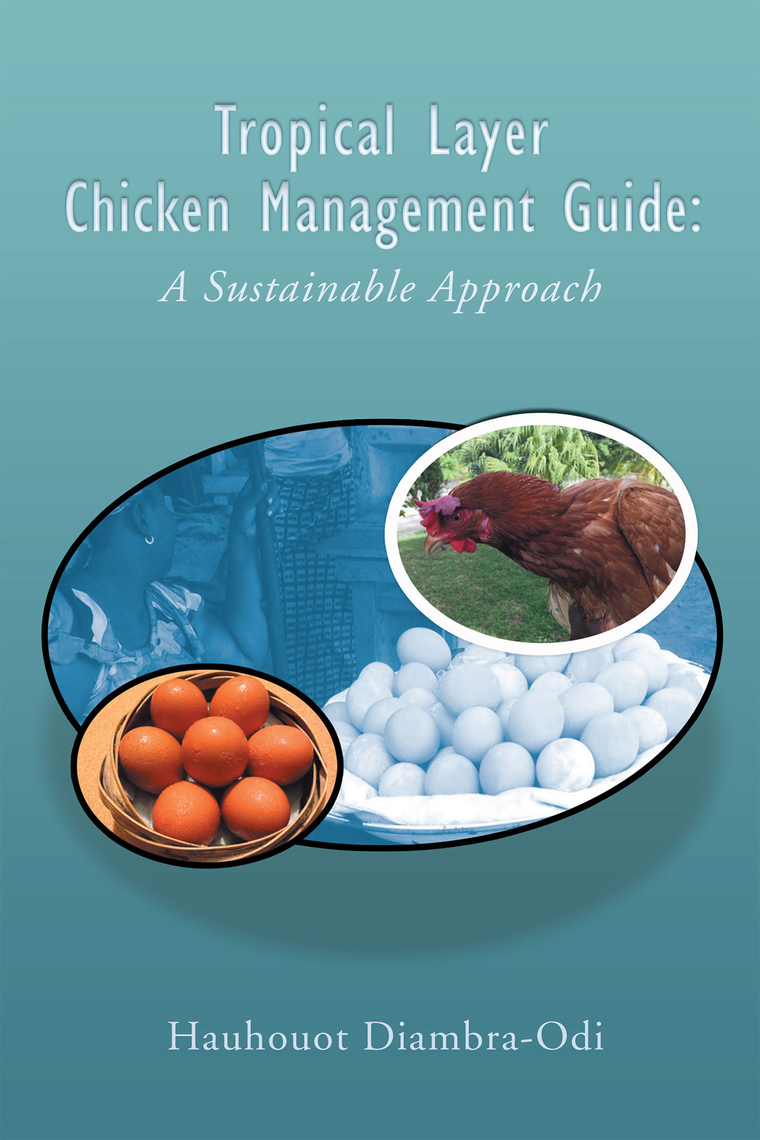 Tropical Layer Chicken Management Guide: a Sustainable Approach by ...