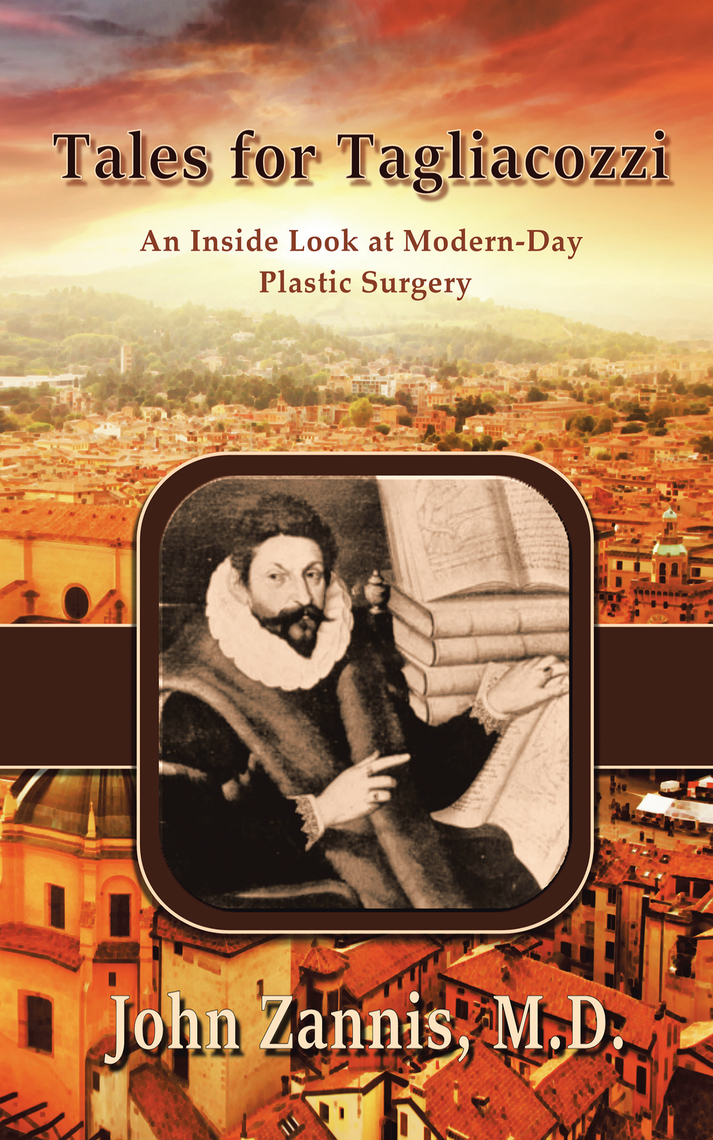Tales for Tagliacozzi by John Zannis M.D. (Ebook) - Read free for 30 days