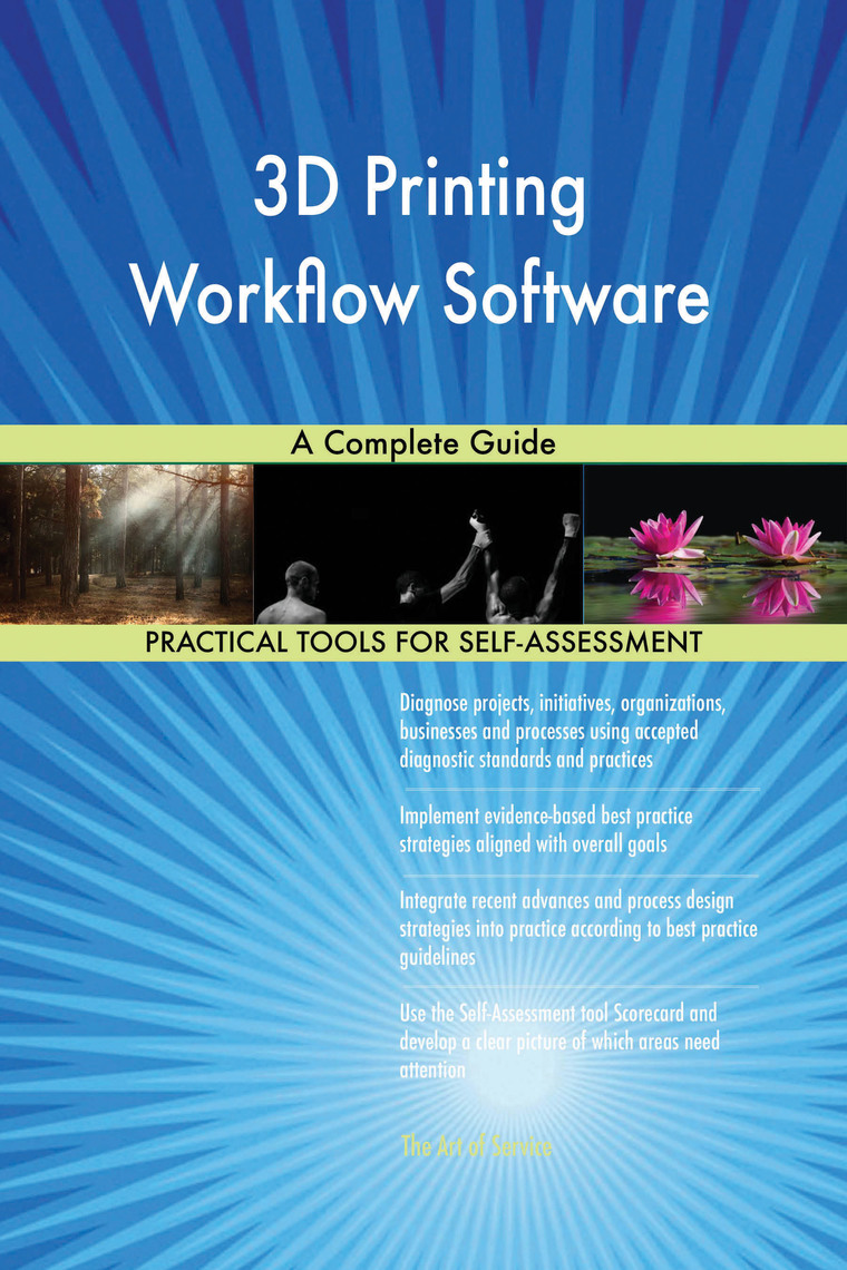 3D Printing Workflow Software A Complete Guide by Gerardus Blokdyk ...