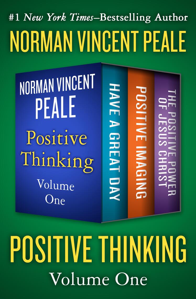 Positive Thinking Volume One by Norman Vincent Peale (Ebook) - Read ...