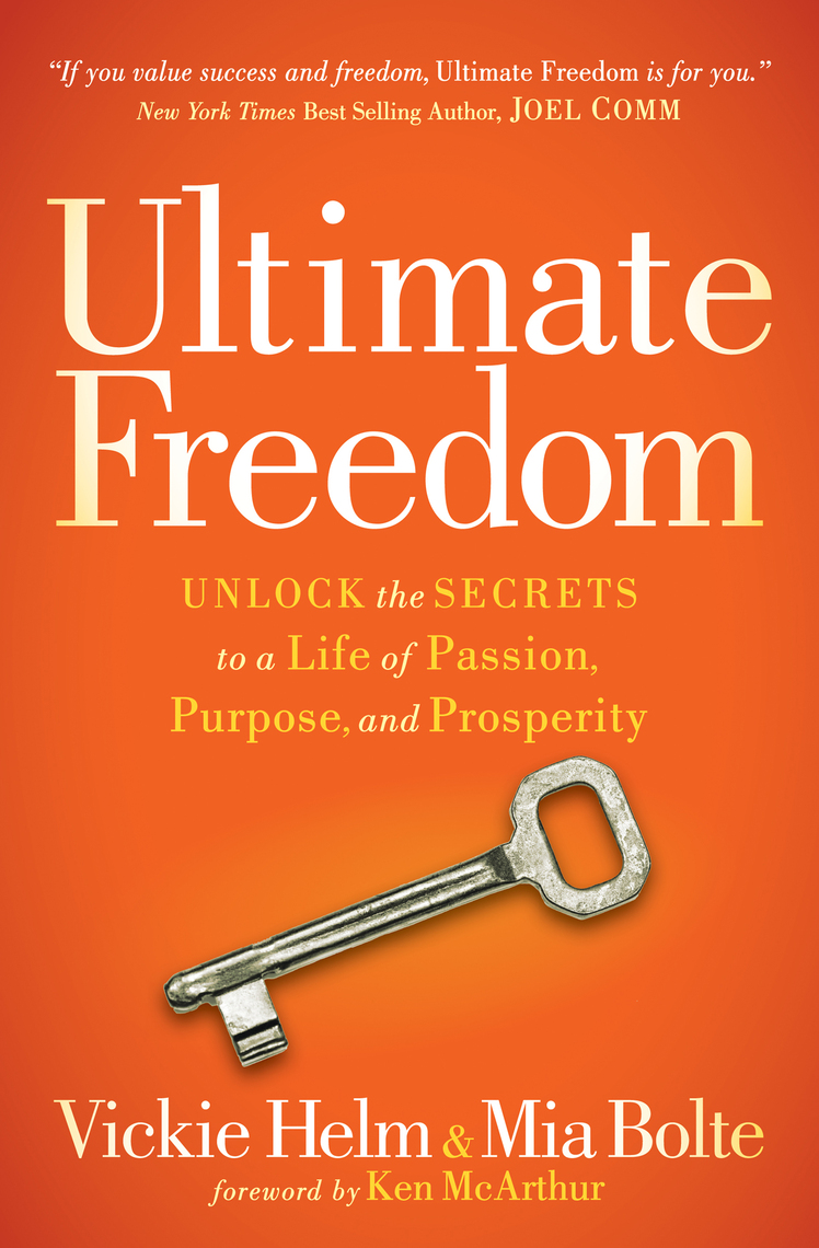 Ultimate Freedom by Vickie Helm, Mia Bolte, Ken McArthur - Ebook | Everand