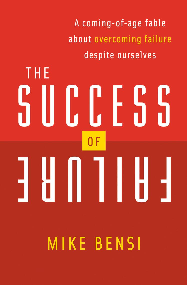 The Success of Failure by Mike Bensi (Ebook) - Read free for 30 days