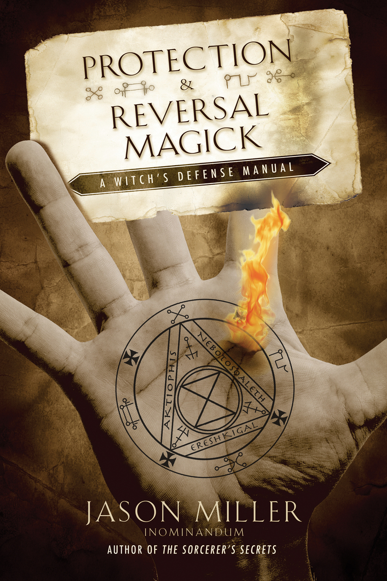 Protection & Reversal Magick by Jason Miller - Book - Read Online