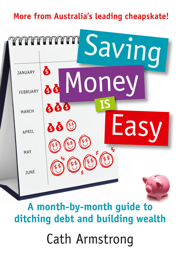Saving Money Is Easy by Cath Armstrong (Ebook) - Read free for 30 days