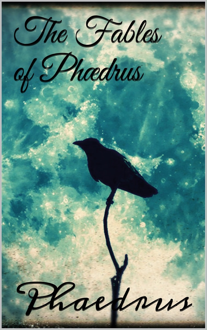 The Fables of Phædrus by Phaedrus - Ebook | Everand