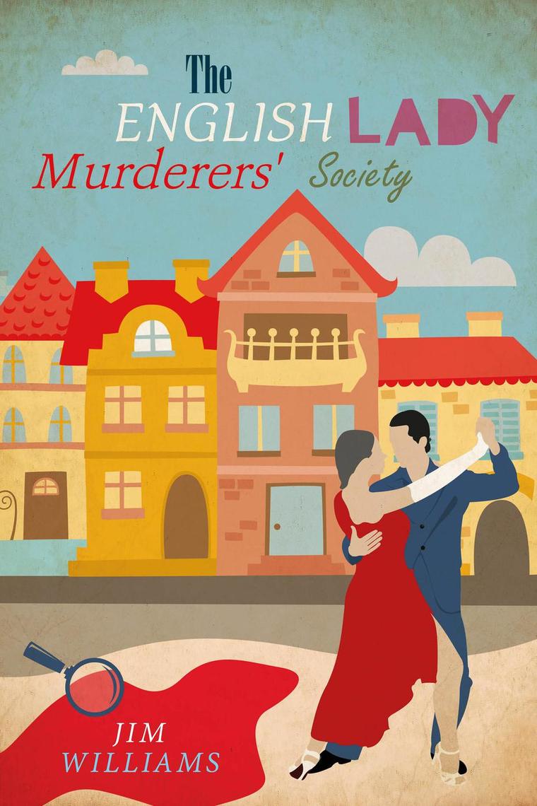 The English Lady Murderers' Society by Jim Williams - Ebook | Everand