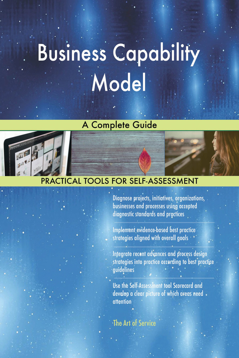 Business Capability Model A Complete Guide by Gerardus Blokdyk (Ebook ...
