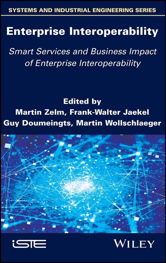 Enterprise Interoperability: Smart Services and Business Impact of ...
