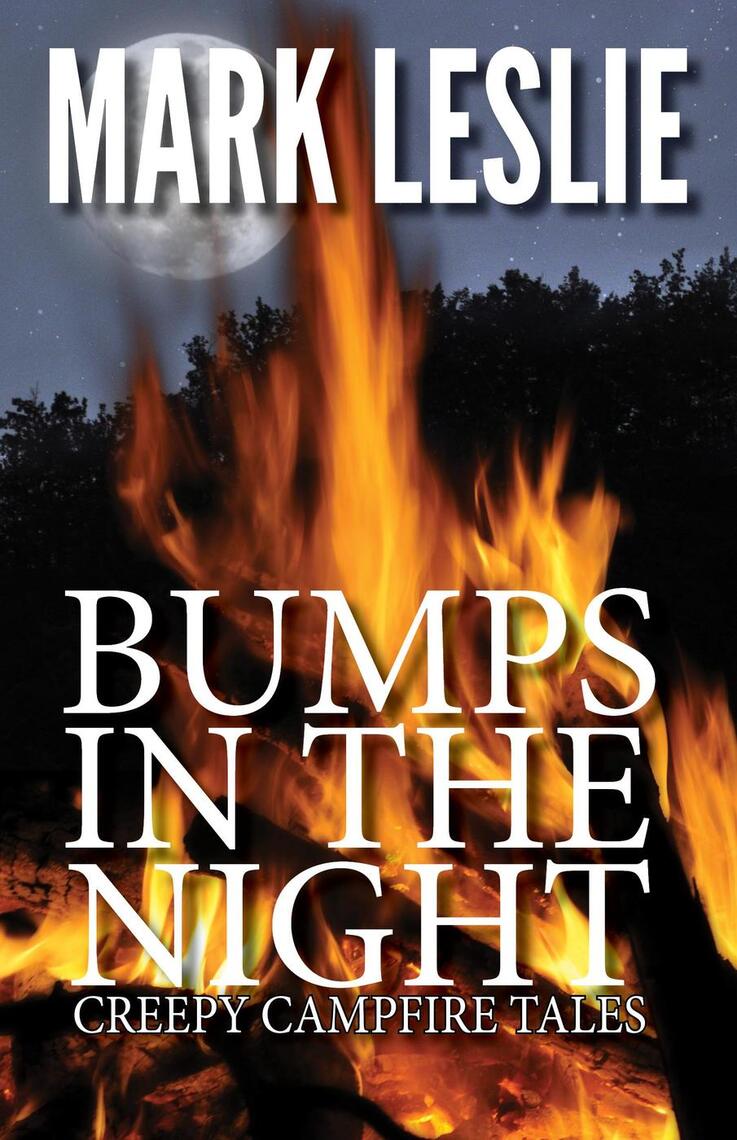 Bumps in the Night: Creepy Campfire Tales by Mark Leslie (Ebook) - Read ...