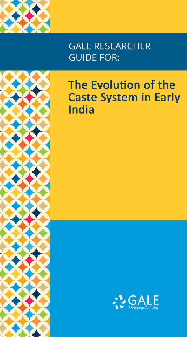 Gale Researcher Guide for: The Evolution of the Caste System in Early ...