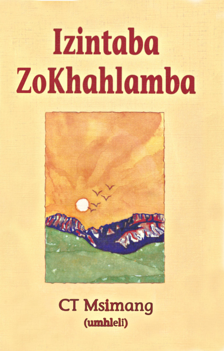Izintaba ZoKhahlamba by CT Msimang - Ebook | Everand