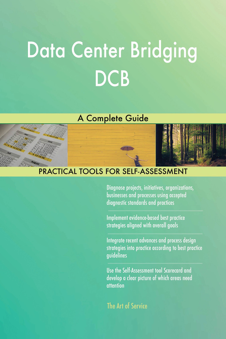 Data Center Bridging DCB A Complete Guide by Gerardus Blokdyk - Ebook ...