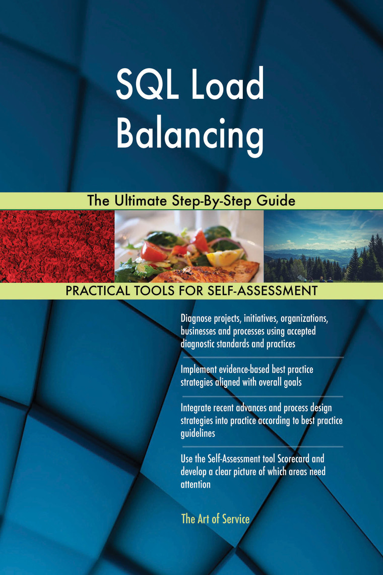 SQL Load Balancing The Ultimate Step-By-Step Guide by Gerardus Blokdyk ...