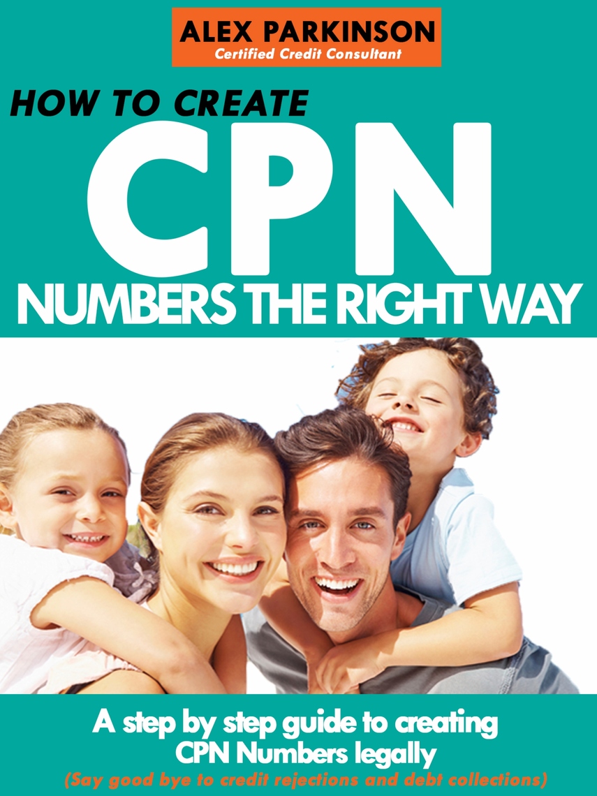 How to Create Cpn Numbers the Right way by Alex Parkinson - Ebook | Everand