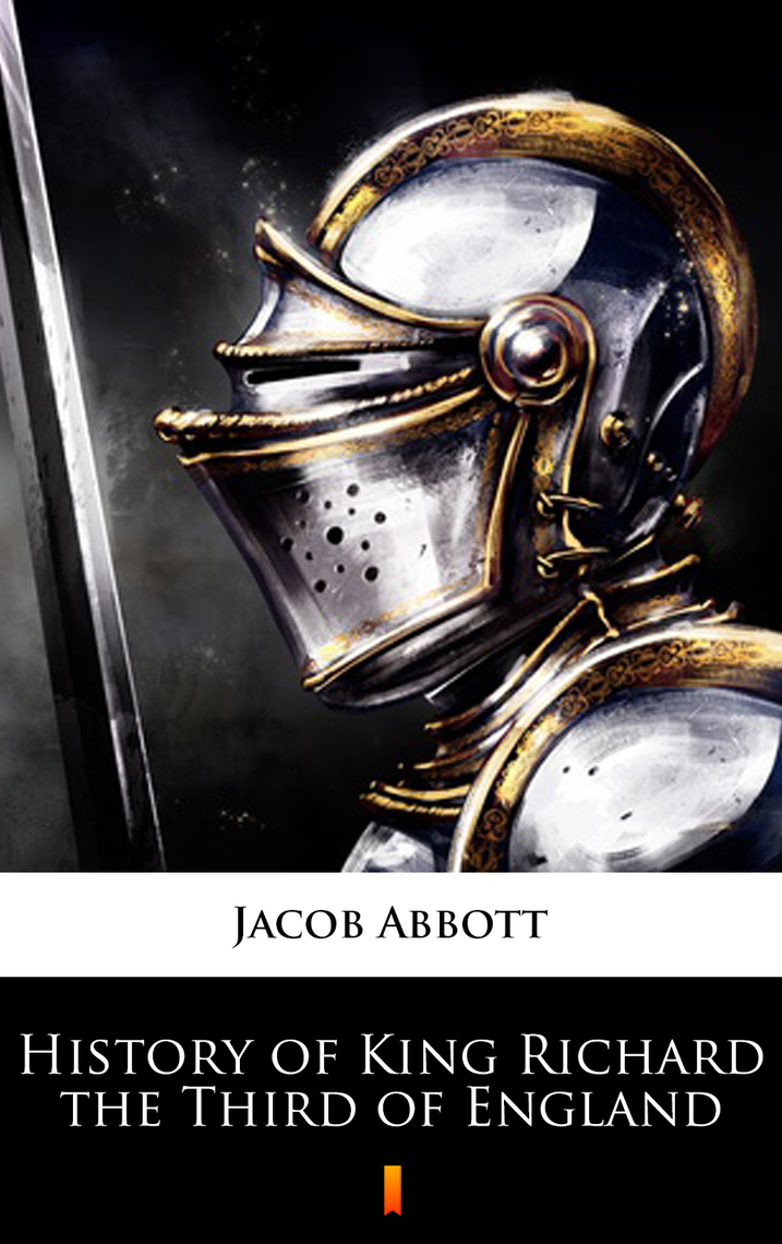 History of King Richard the Third of England by Jacob Abbott - Ebook ...