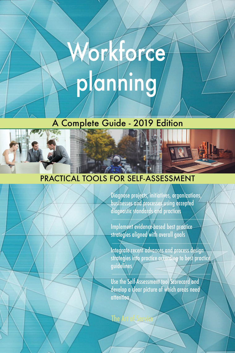 Workforce planning A Complete Guide - 2019 Edition by Gerardus Blokdyk ...