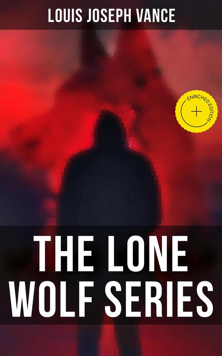 The Lone Wolf Series by Louis Joseph Vance (Ebook) - Read free for 30 days