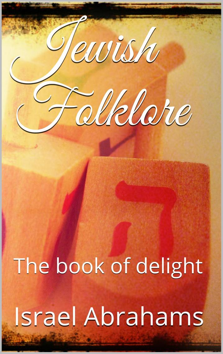 Jewish Folklore by Israel Abrahams (Ebook) - Read free for 30 days
