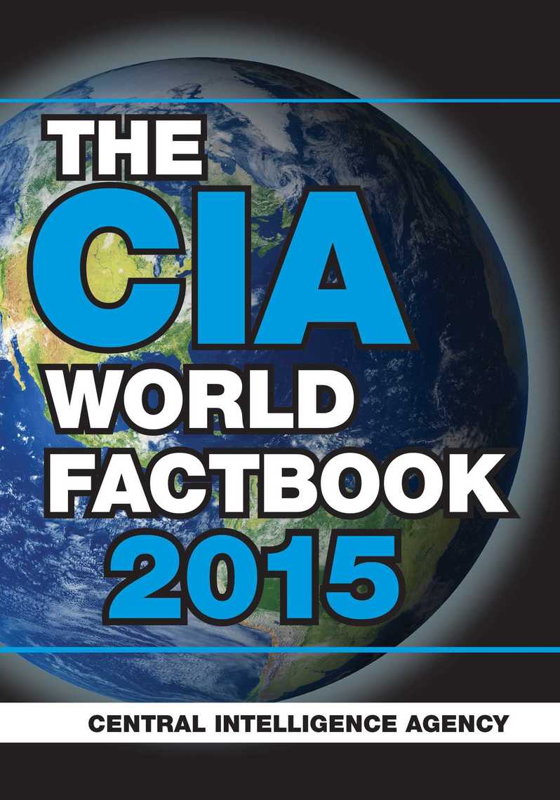 The CIA World Factbook 2015 by Central Intelligence Agency (Ebook ...