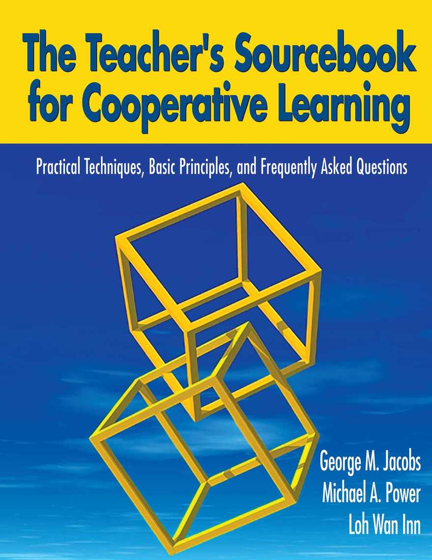 The Teacher's Sourcebook for Cooperative Learning by George M. Jacobs ...