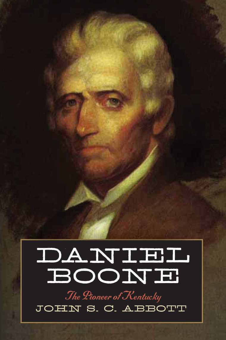 Daniel Boone by John S.C. Abbott (Ebook) - Read free for 30 days