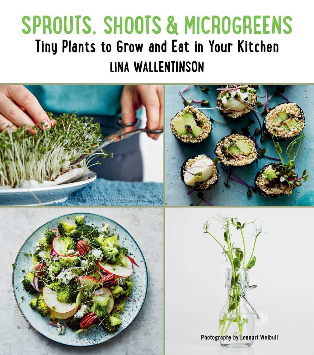 Sprouts, Shoots, and Microgreens by Lina Wallentinson - Ebook | Everand
