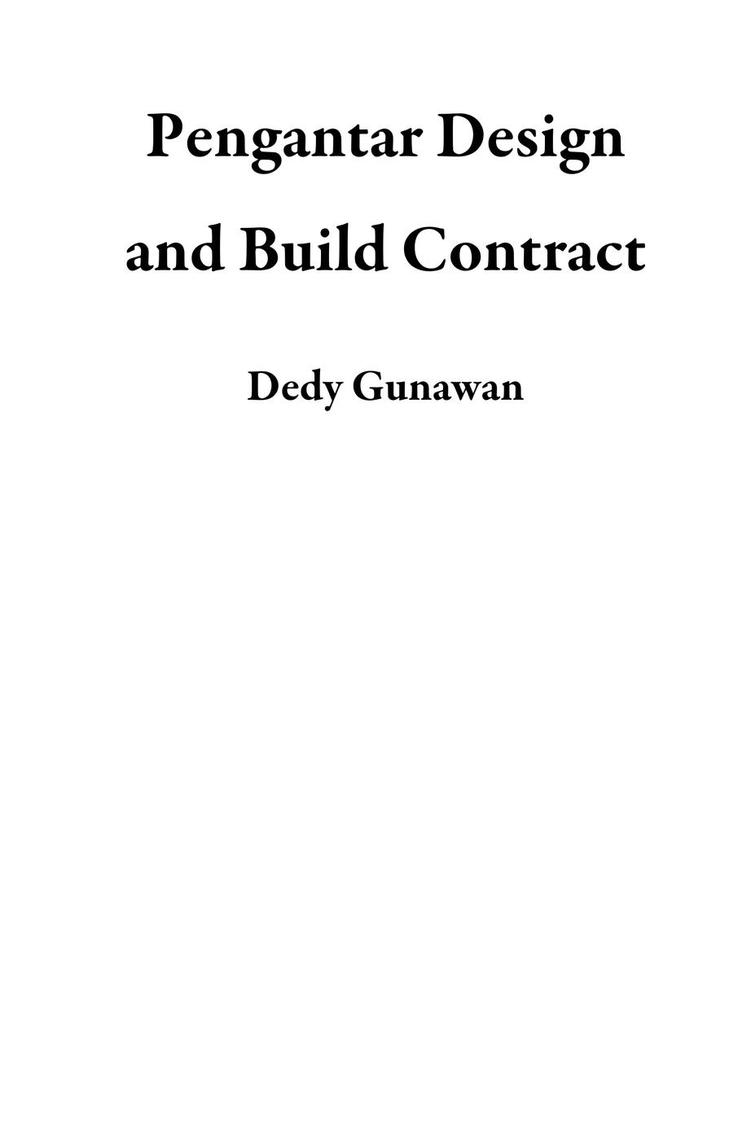 Pengantar Design and Build Contract by Dedy Gunawan (Ebook) - Read free ...