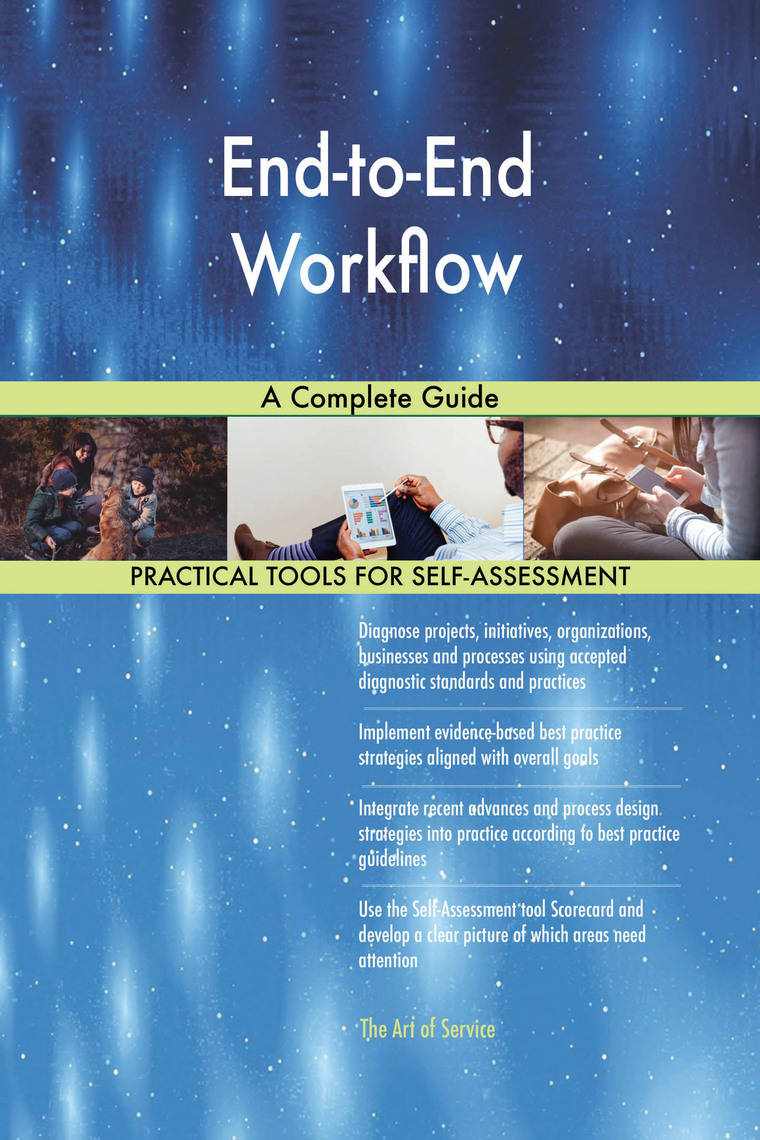 End-to-End Workflow A Complete Guide by Gerardus Blokdyk (Ebook) - Read ...
