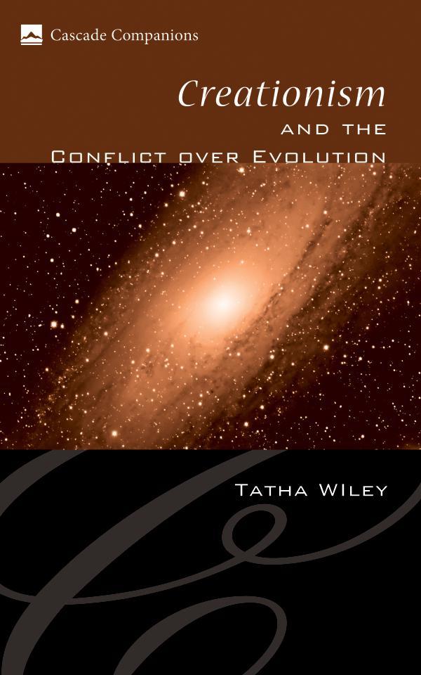 Creationism and the Conflict over Evolution by Tatha Wiley (Ebook ...