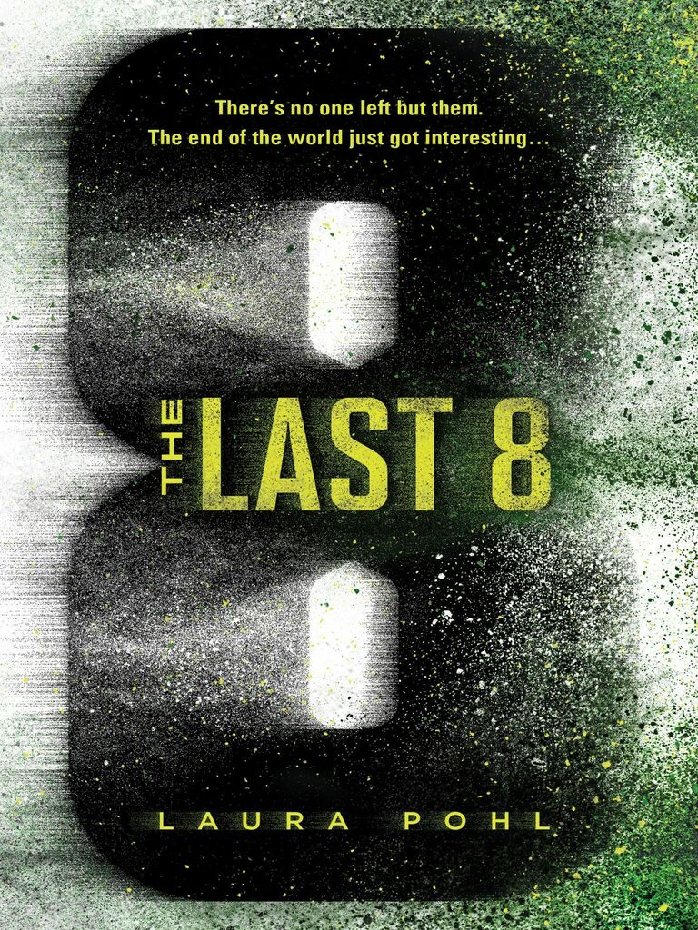 The Last 8 by Laura Pohl (Ebook) - Read free for 30 days