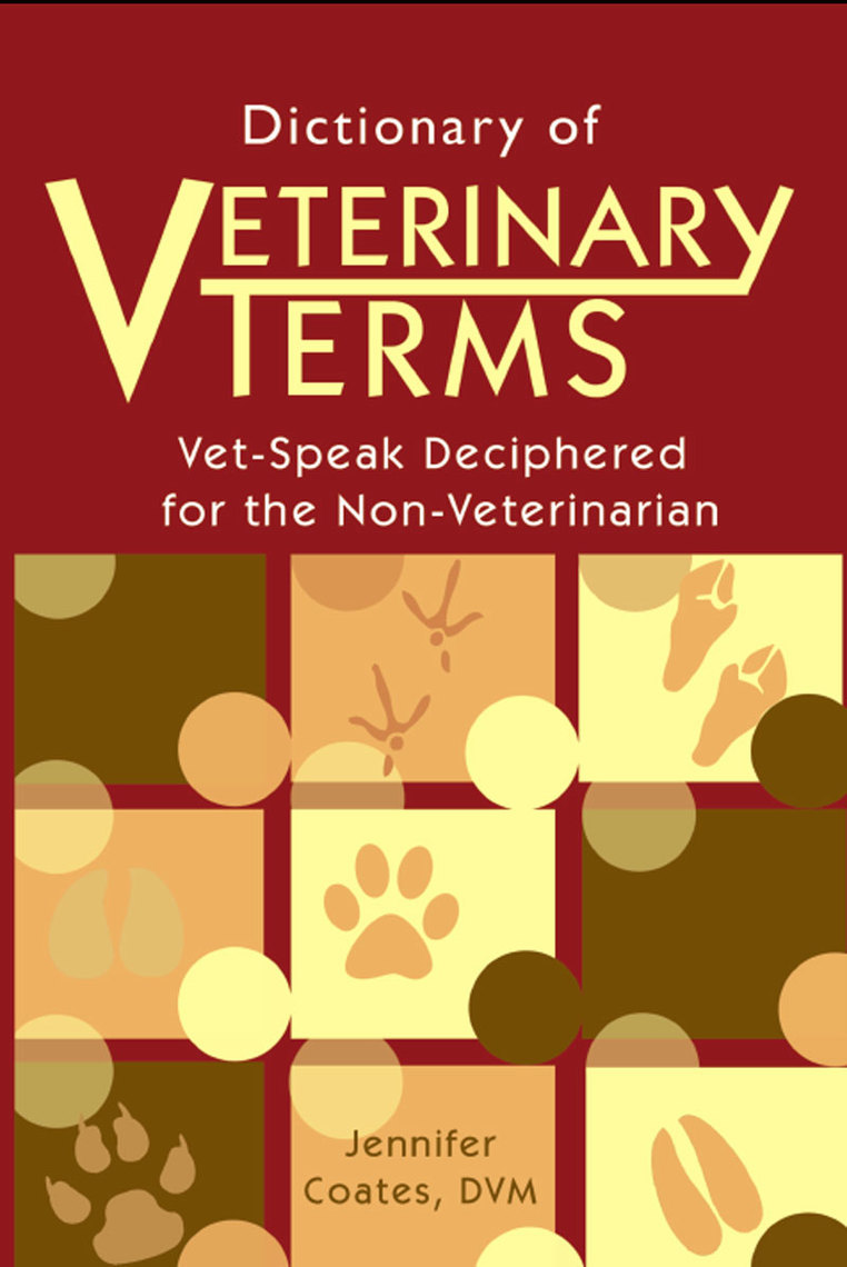 Dictionary of Veterinary Terms by Jennifer Coates - Ebook | Everand